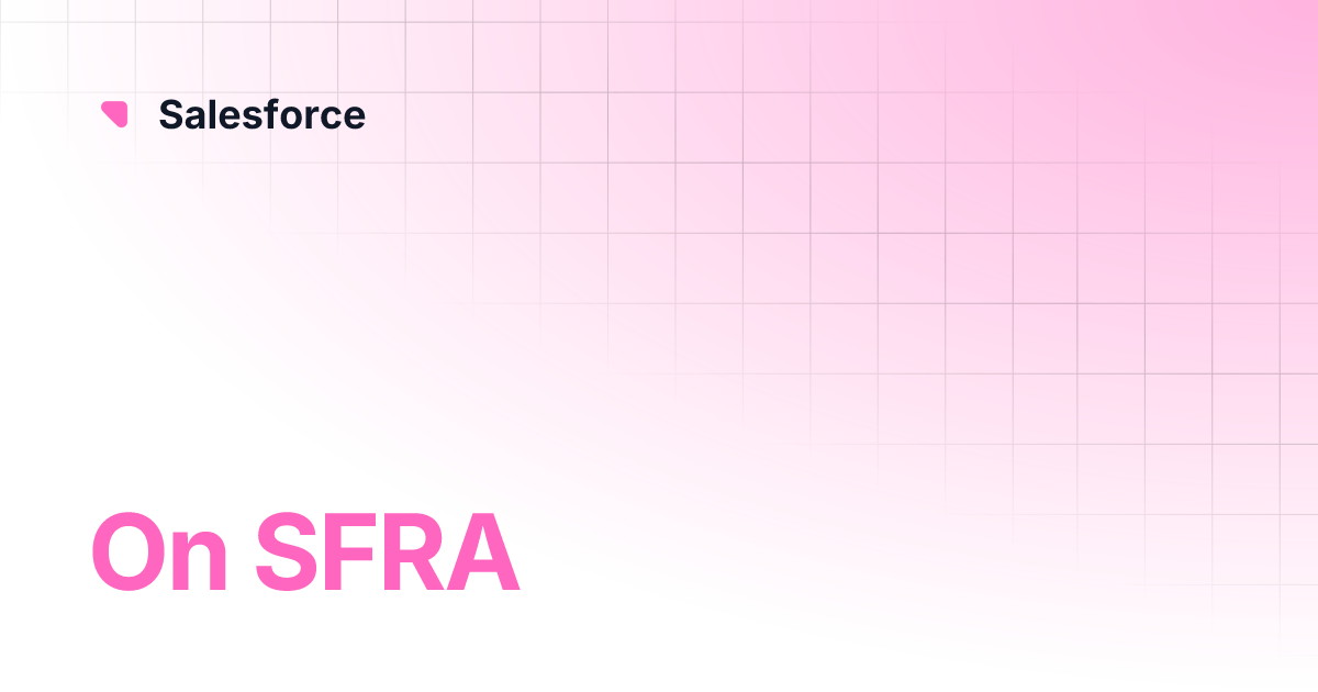 On SFRA | Salesforce
