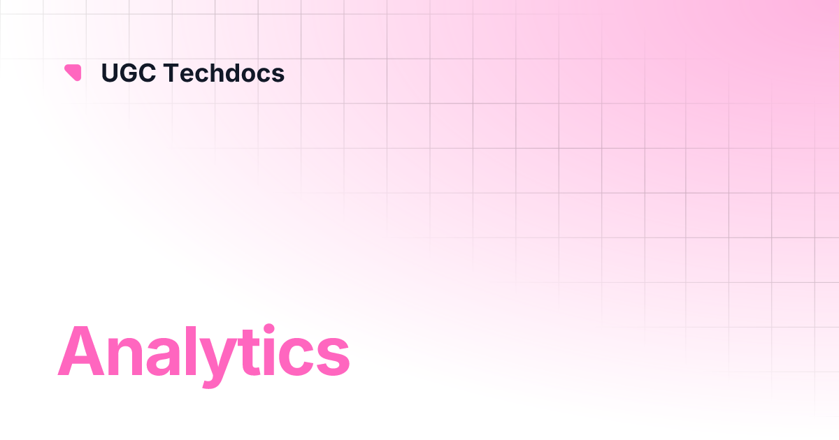 Analytics | UGC Techdocs