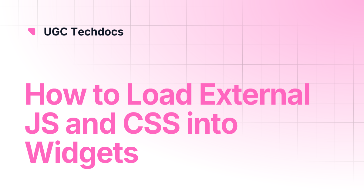 How To Load External Js And Css Into Widgets Ugc Techdocs 8071